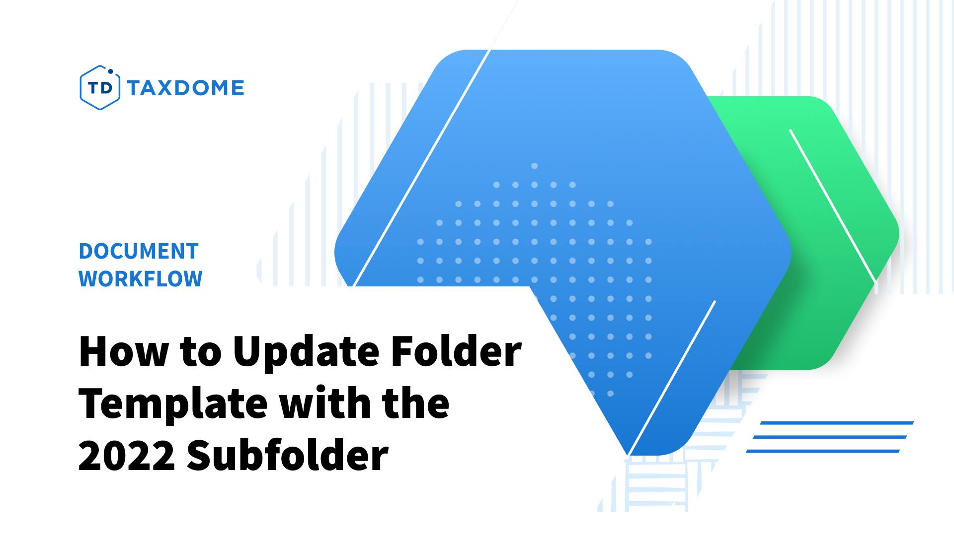 How to Update Folder Template with the 2022 Subfolder - TaxDome